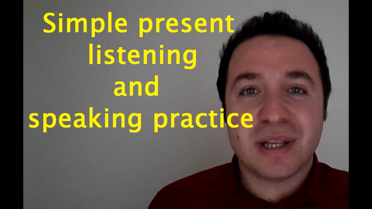 simple present listening - YouTube