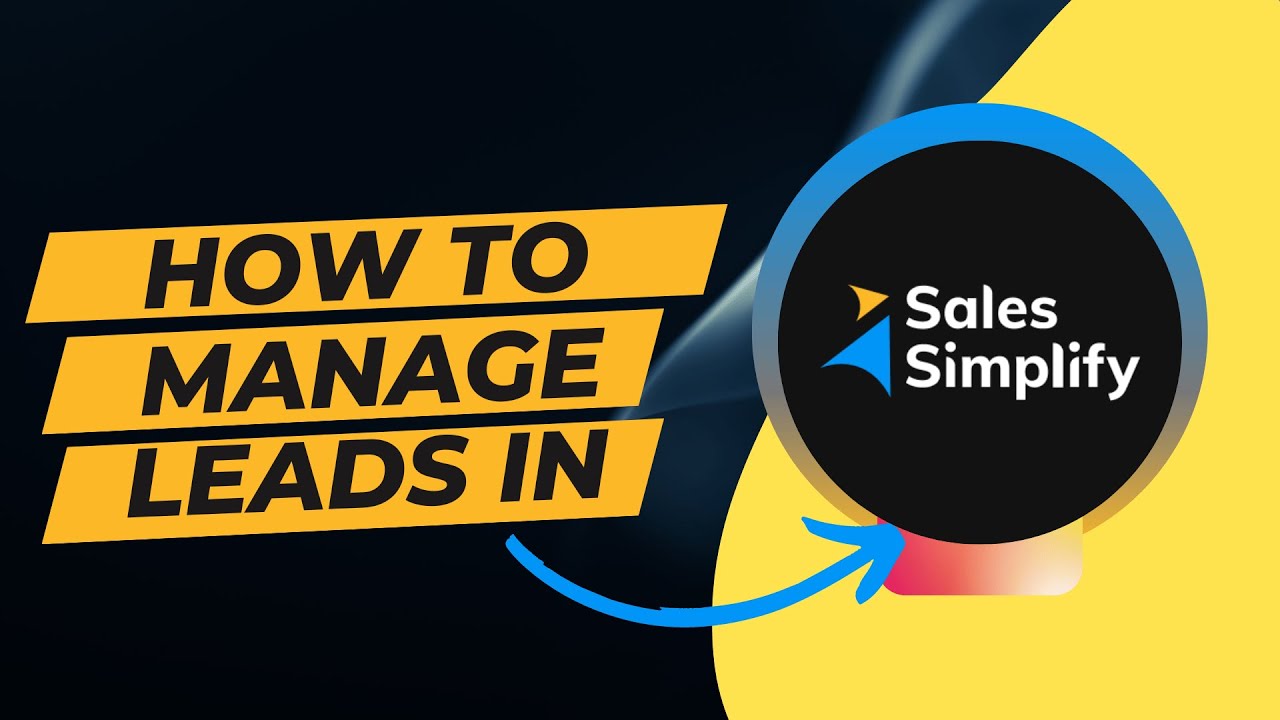 How to manage leads? | Sales Simplify - YouTube