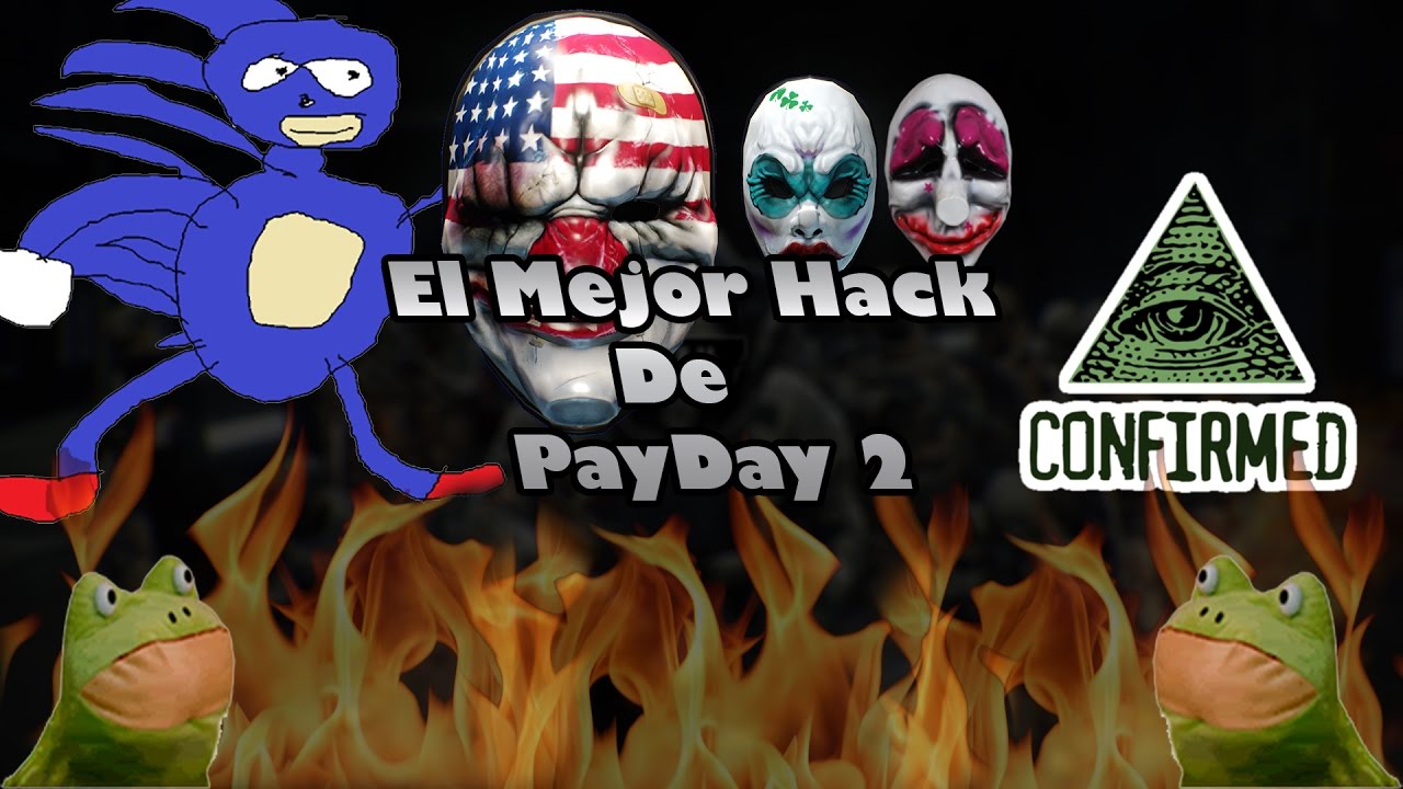 (hack)PayDay 2 ¡El Mejor Hack De Todos! (PC) - YouTube