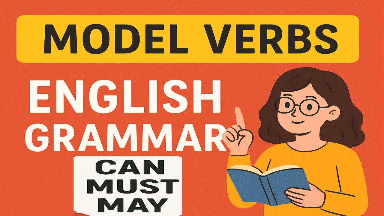 LEARN MODAL VERBS: CAN, COULD, MAY, MIGHT, MUST, SHOULD, SHALL, WILL ...