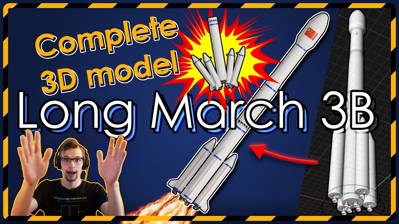 3D Modeling Long March 3B for Rocket Explorer - Full Modeling and ...