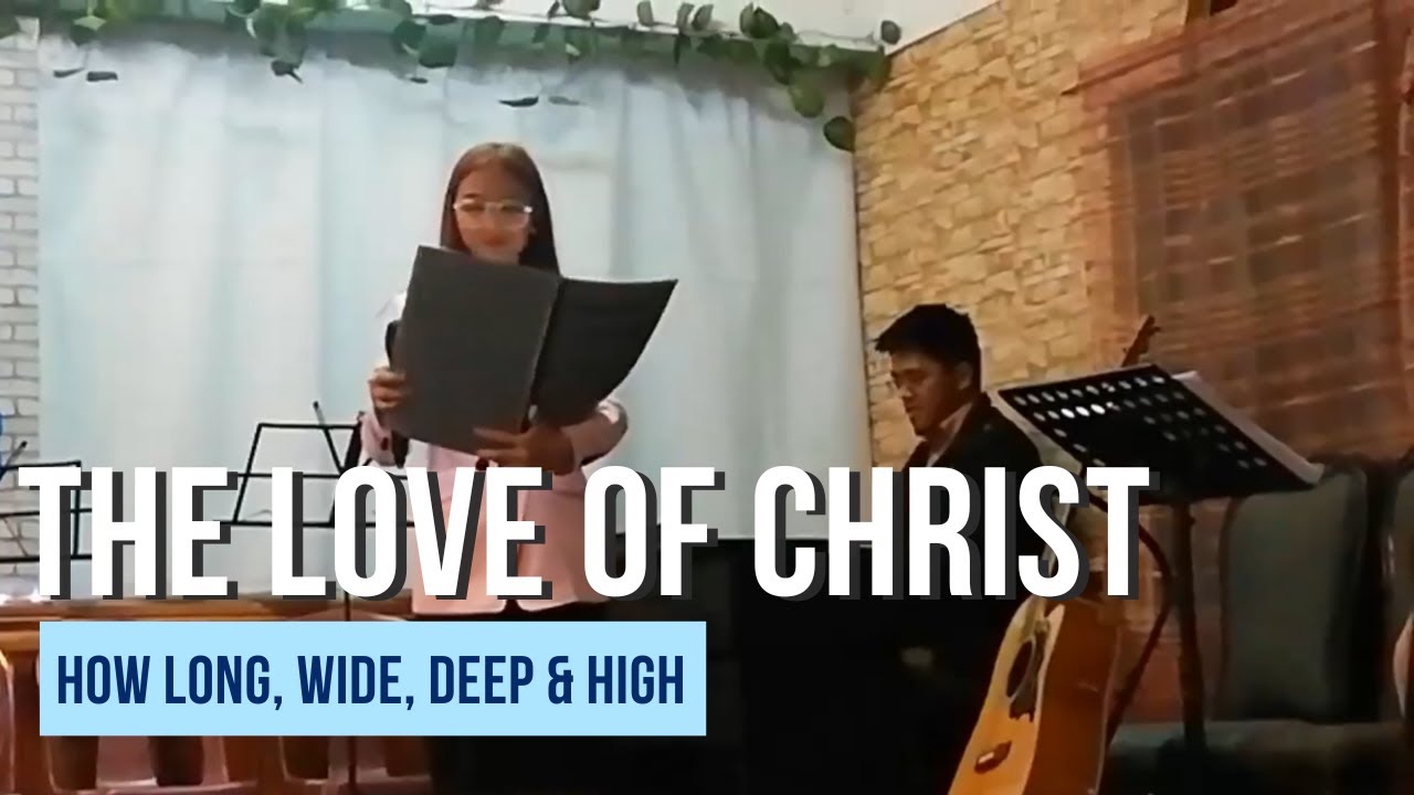 The Love of Christ (How long, how wide, how deep, how high) | MBBE Ucab ...