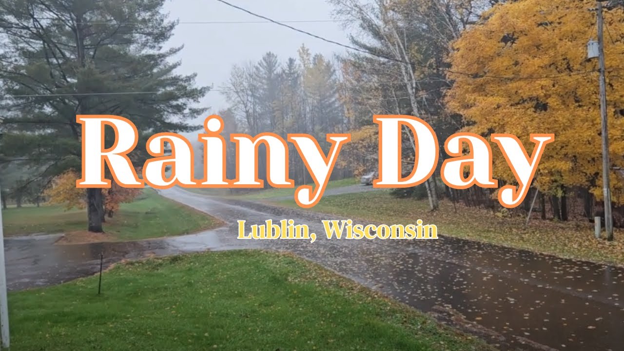 Rainy Day/Update | Lublin, Wisconsin (10-24-23) - YouTube