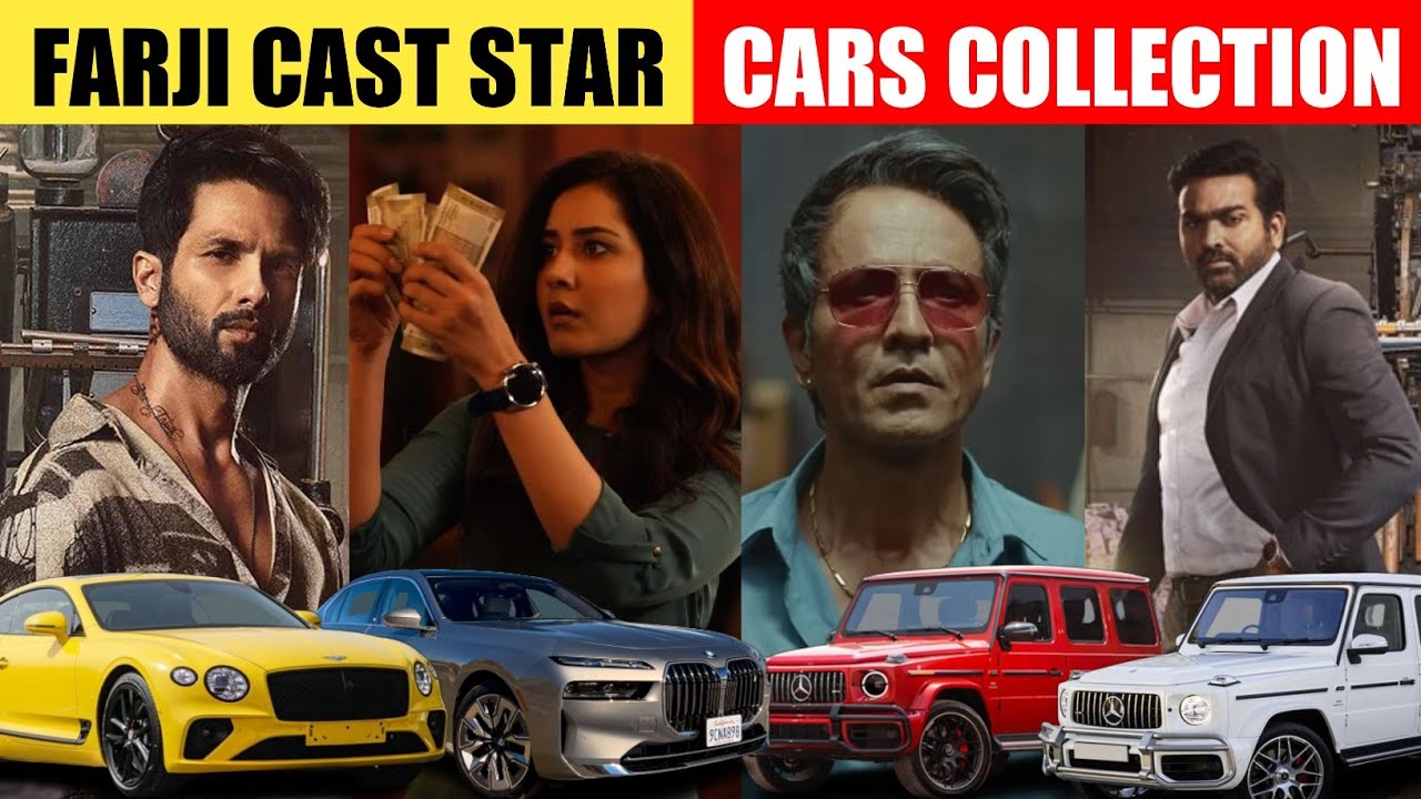 Farzi Cast Stars Cars Collection 2023 | Sahid Kapoor, Vijay Sethupathi, Raashi Kanna Cars ...