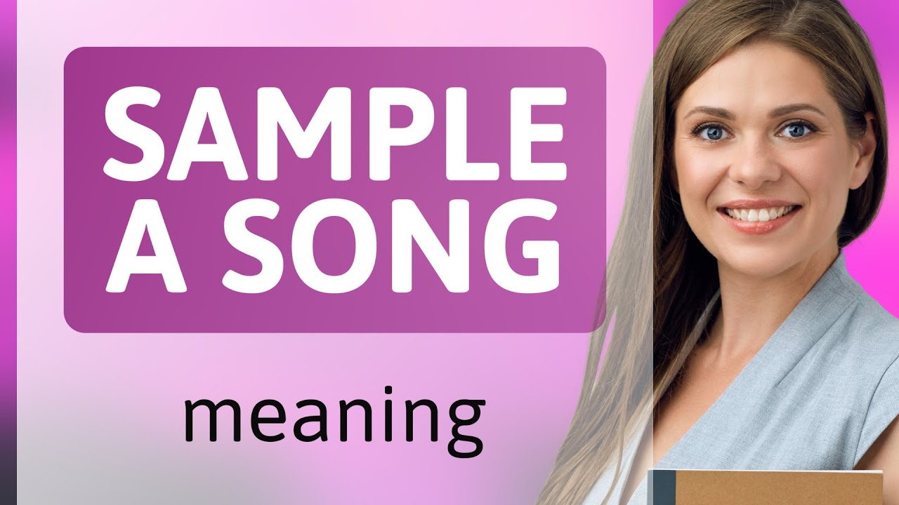 Understanding "Sample a Song" in Music - YouTube