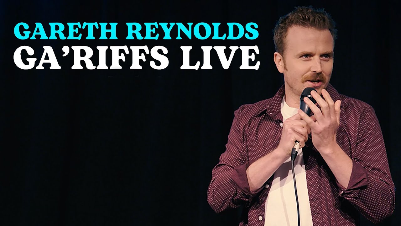 Gareth Reynolds: Ga'Riffs Live Vol. 1 (Full Stand Up Special) - YouTube