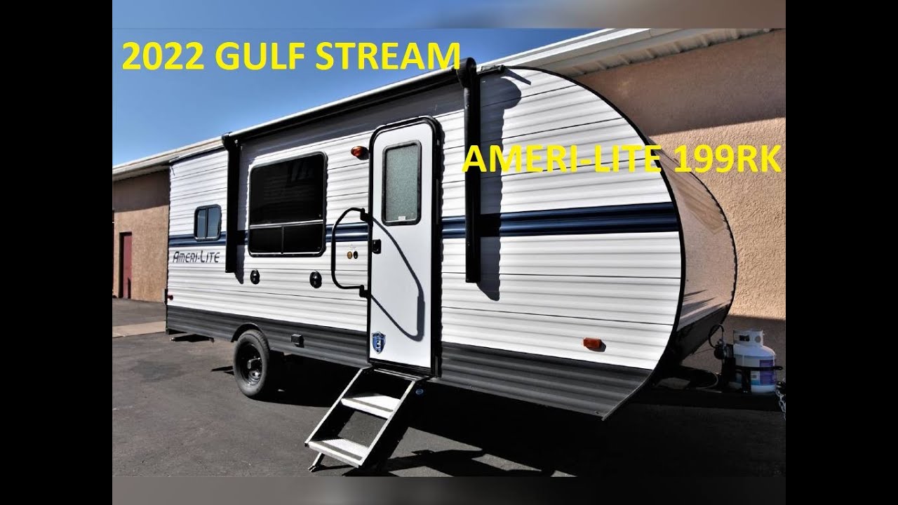 WALK AROUND OF MY 2022 GULF STREAM AMERI-LITE 199RK - YouTube