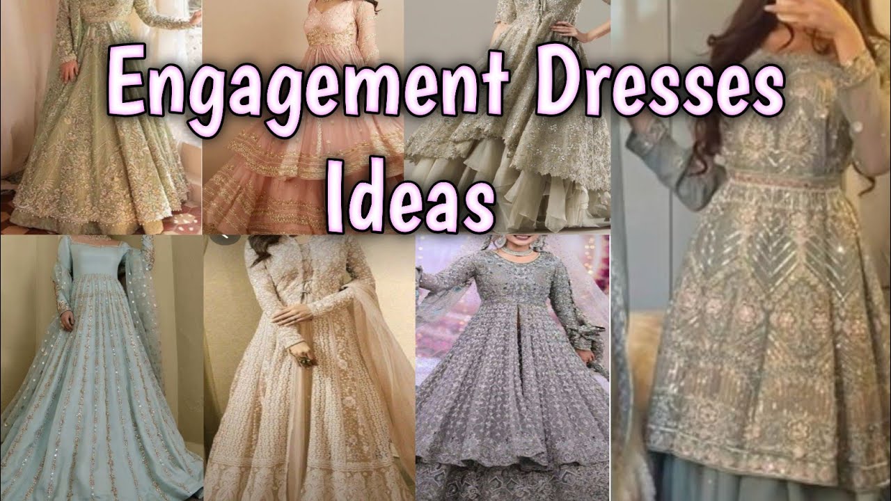 Latest Engagement Dresses|| New Trendy Engagement Dress Designs ...