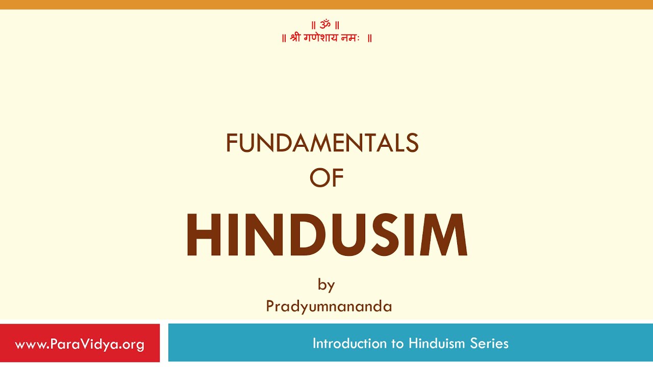 FH 0. Fundamentals of HINDUISM by Pradyumna nanda, Paravidya Gurukulam ...