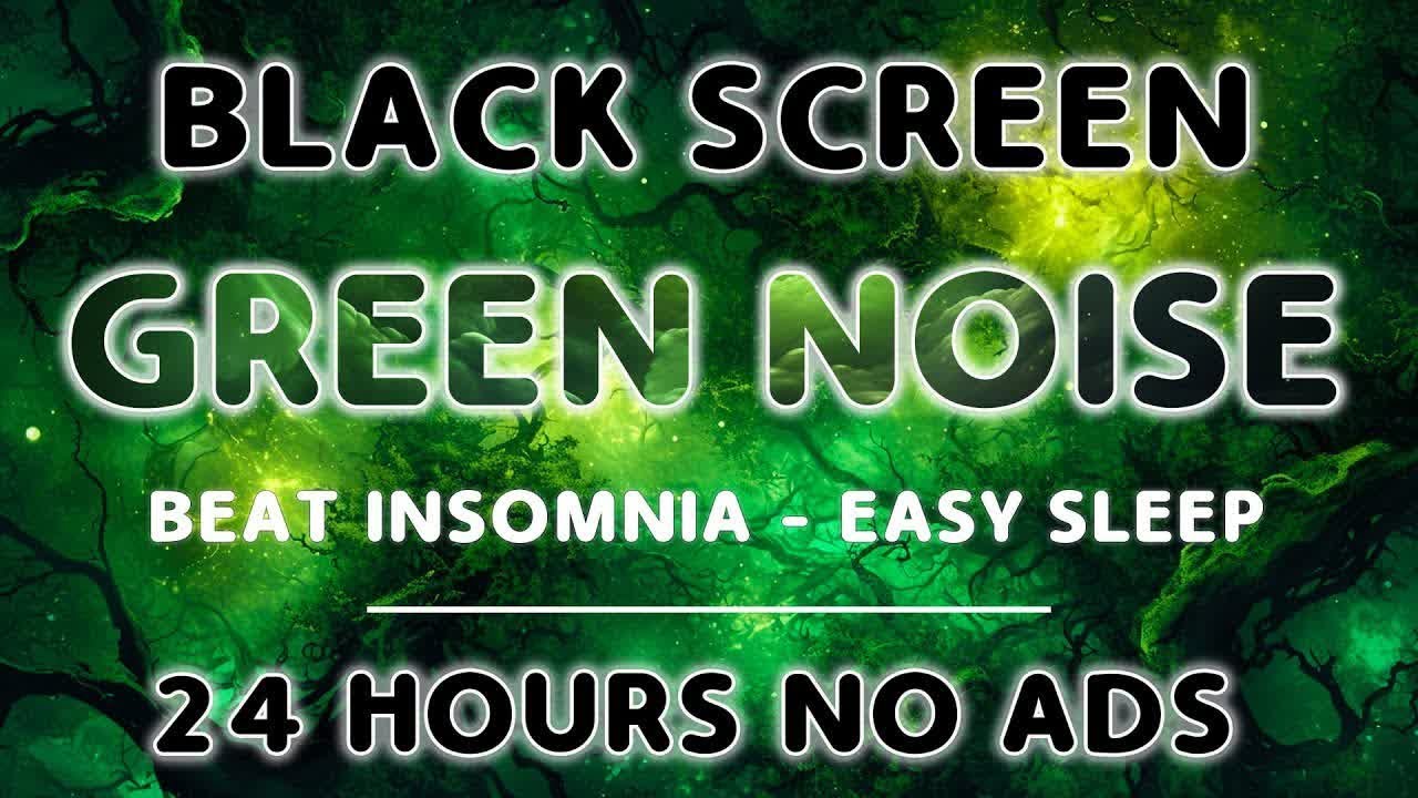 The Solution To Insomnia Is Green Noise and A Black Screen - 11 Hours ...