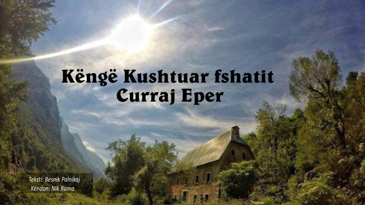 Nik Rama - Kenge kushtuar fshatit Curraj Eper - YouTube