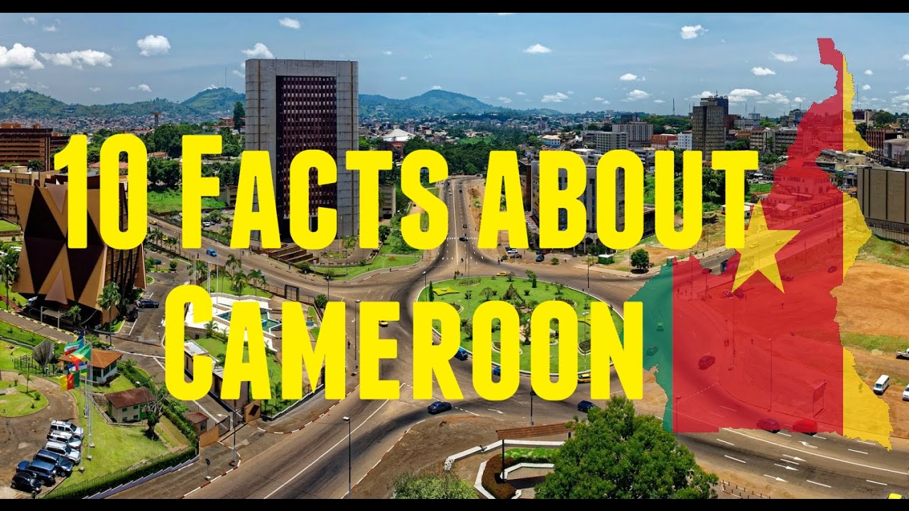 10 Facts about Cameroon | Top Countdowns - YouTube