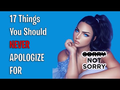 17 Things In Life That Require No Apologies - YouTube