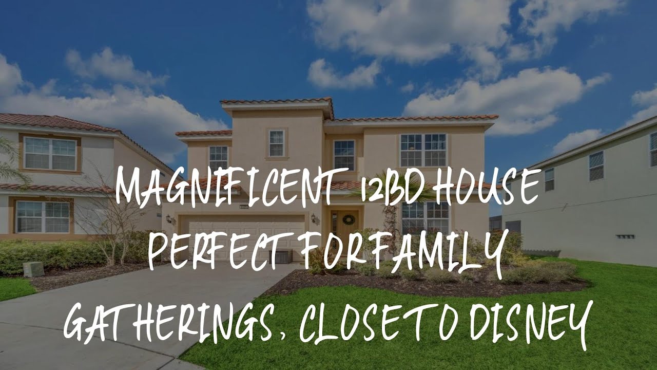 Magnificent 12BD House Perfect for Family Gatherings, Close to Disney ...