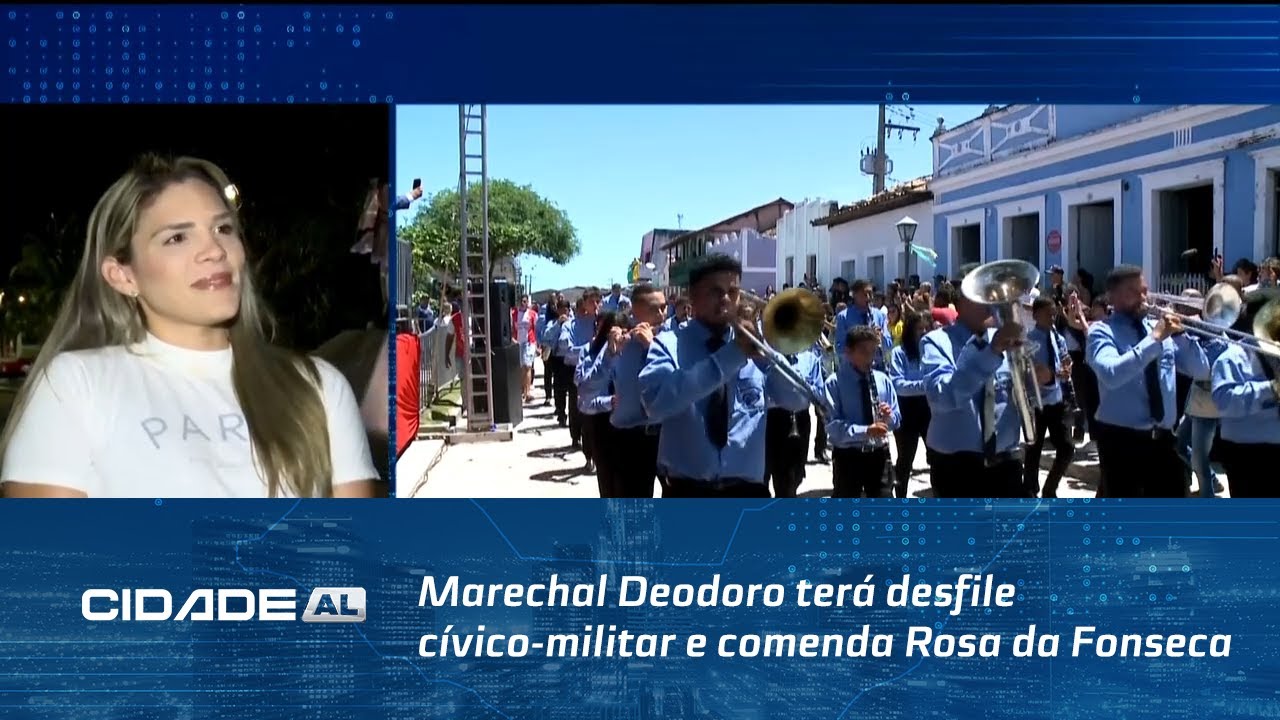 Proclamação da República: Marechal Deodoro terá desfile cívico-militar ...