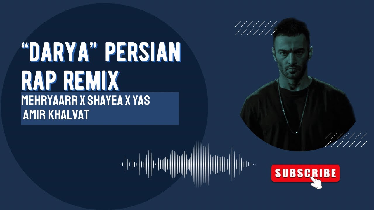 Darya“ Persian Remix Mehryaarr X Shayea X Yas X Amir Khalvat - YouTube