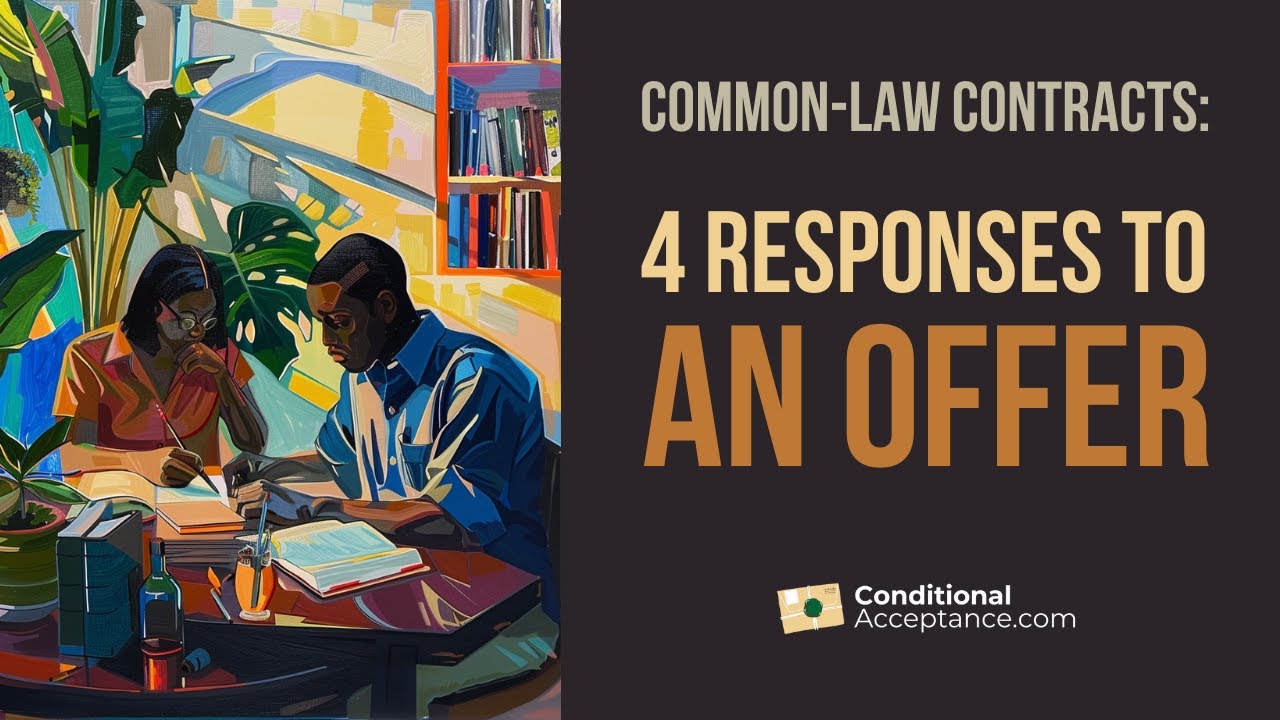 4 Types of Responses to an Offer - Live Workshop Clip #6 - Conditional ...