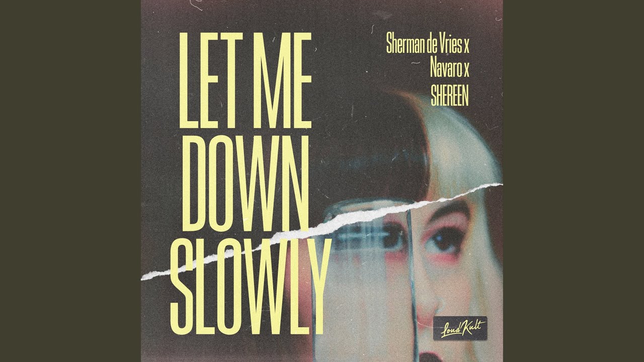 Let Me Down Slowly - YouTube