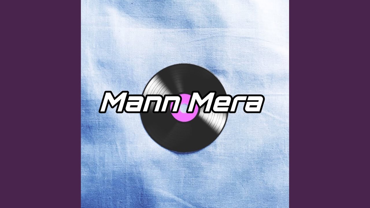 Mann Mera (Cover) - YouTube