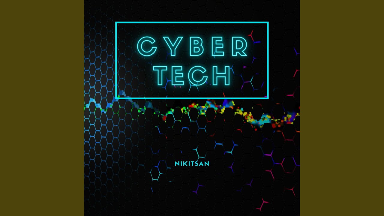 Cyber Tech - YouTube