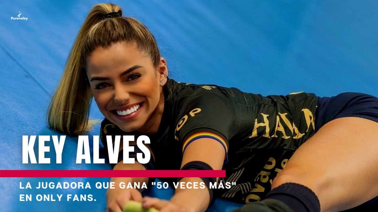 Key Alves, la jugadora que gana 50 veces más en plataformas digitales - YouTube