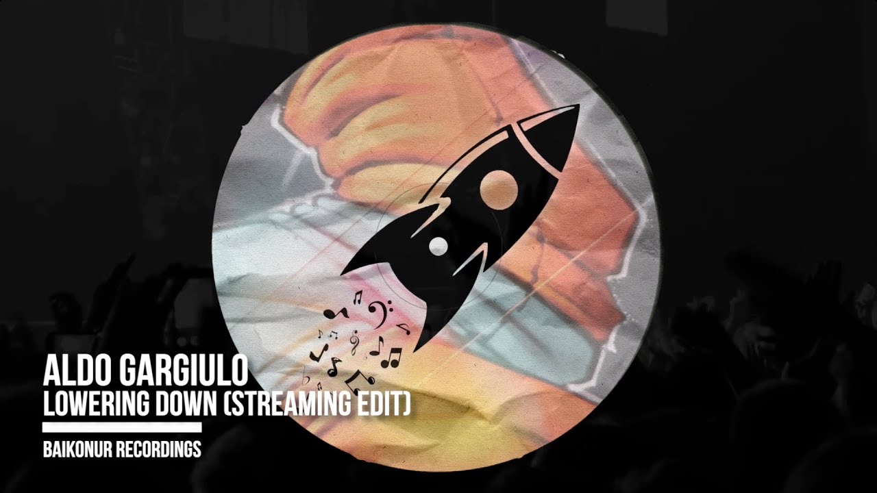 Aldo Gargiulo - Lowering Down (Streaming Edit) - YouTube