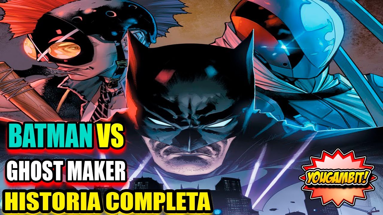 Batman VS Ghost Maker 🦇 HISTORIAS DE FANTASMAS - Historia Completa ...