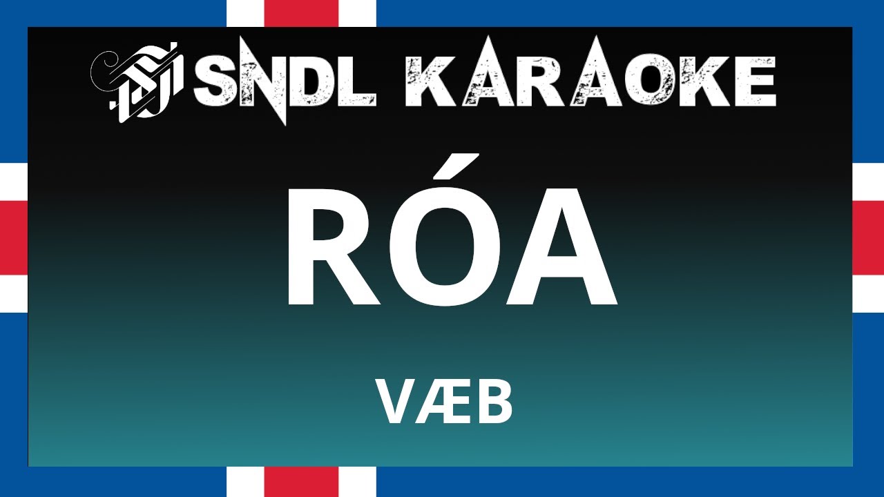 ICELAND - VAEB - RÓA [Karaoke] - YouTube