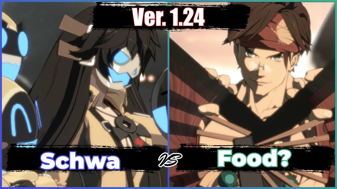 [Guilty Gear Strive][Ver.1.24]GGST Replay A Schwa(Jack-O') vs Food ...