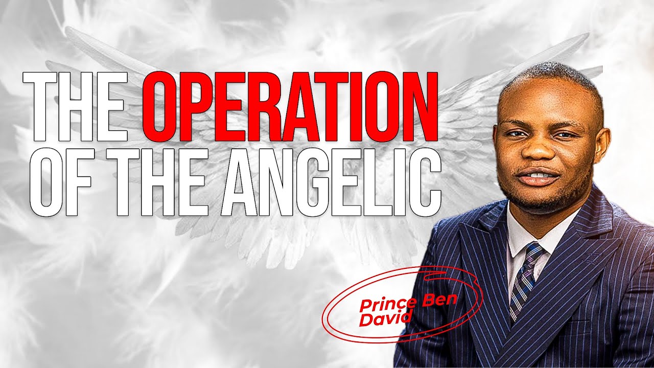 The Operation Of The Angelic - Prince Ben David - YouTube