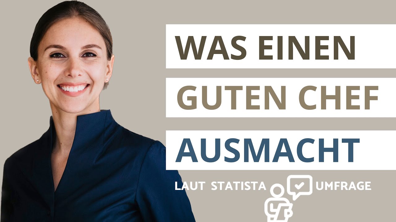 Was eine gute Führungskraft ausmacht (Laut Statista Umfrage) und wie Du ein besserer Chef wirst ...