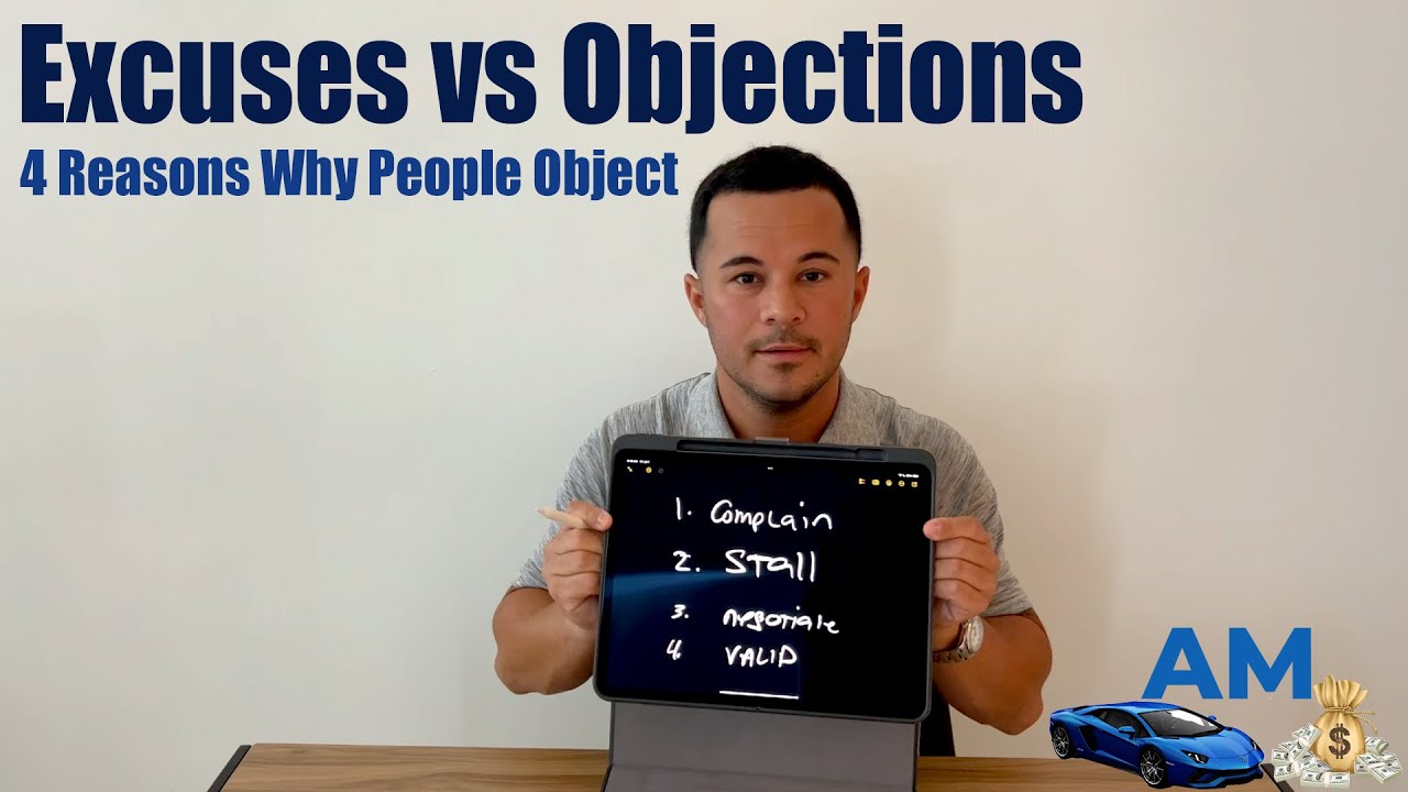 Excuses vs Objections 4 Reasons Why People Object - YouTube