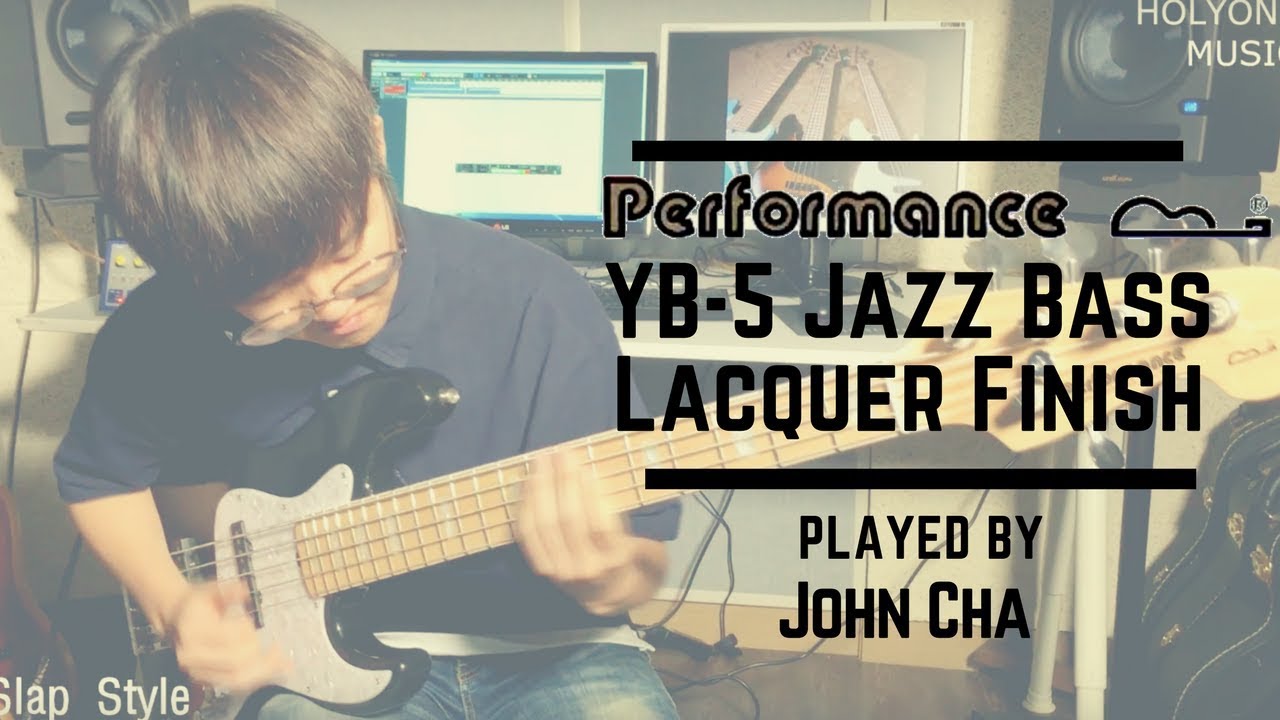Performance Bass YB-5 (Lacquer Finish) | John Cha | 차순종 - YouTube