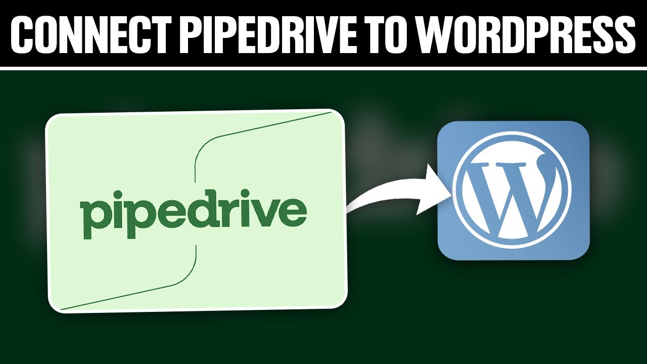 How To Connect Pipedrive To WordPress 2025! (Full Tutorial) - YouTube