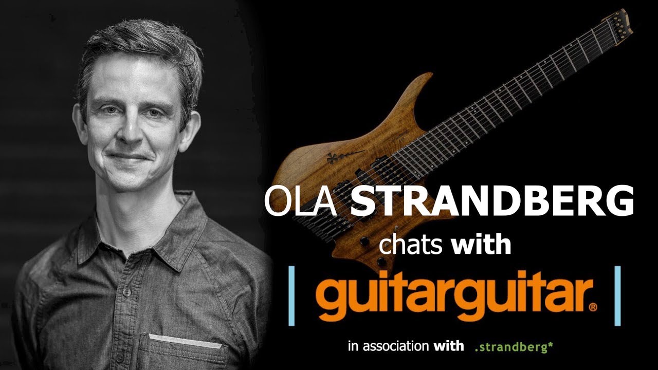 Ola Strandberg | Interview with guitarguitar | Live Stream - YouTube