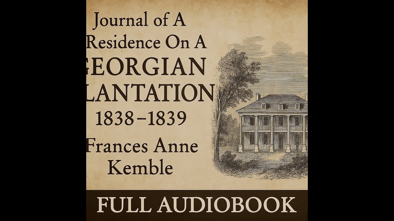 Journal of A Residence On A Georgian Plantation, 1838 1839 by Frances ...