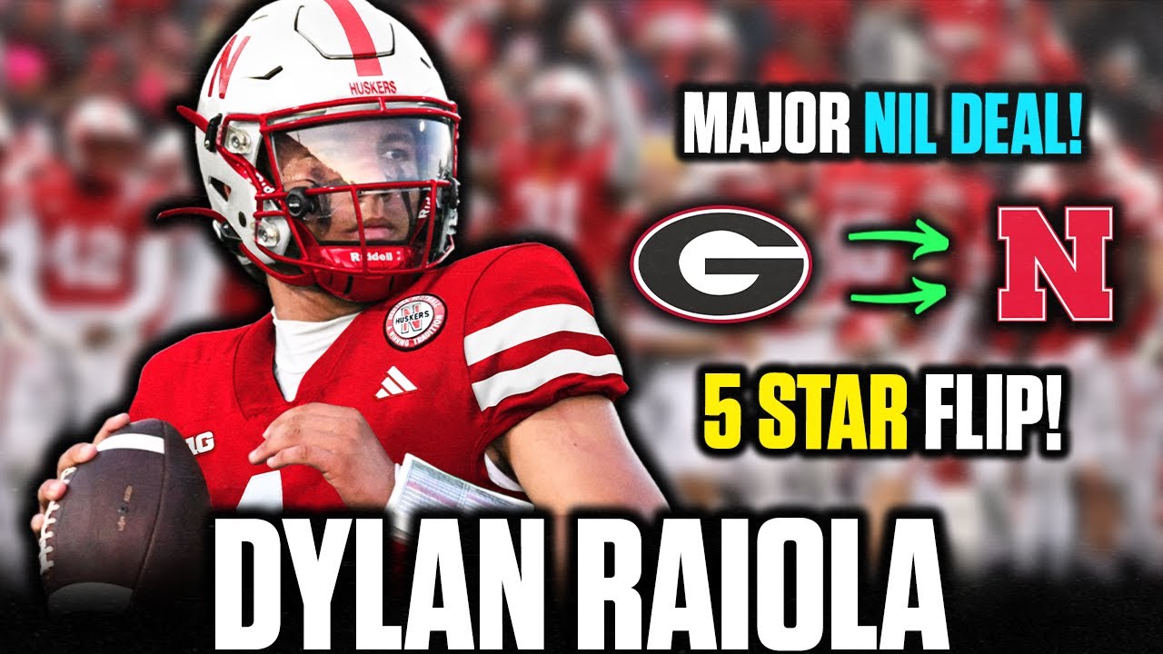 DYLAN RAIOLA'S PATH TO SUCCESS AT NEBRASKA & THE COST TO FLIP HIM FROM ...