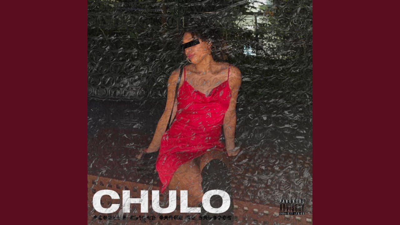 Chulo (feat. LanoLP) - YouTube