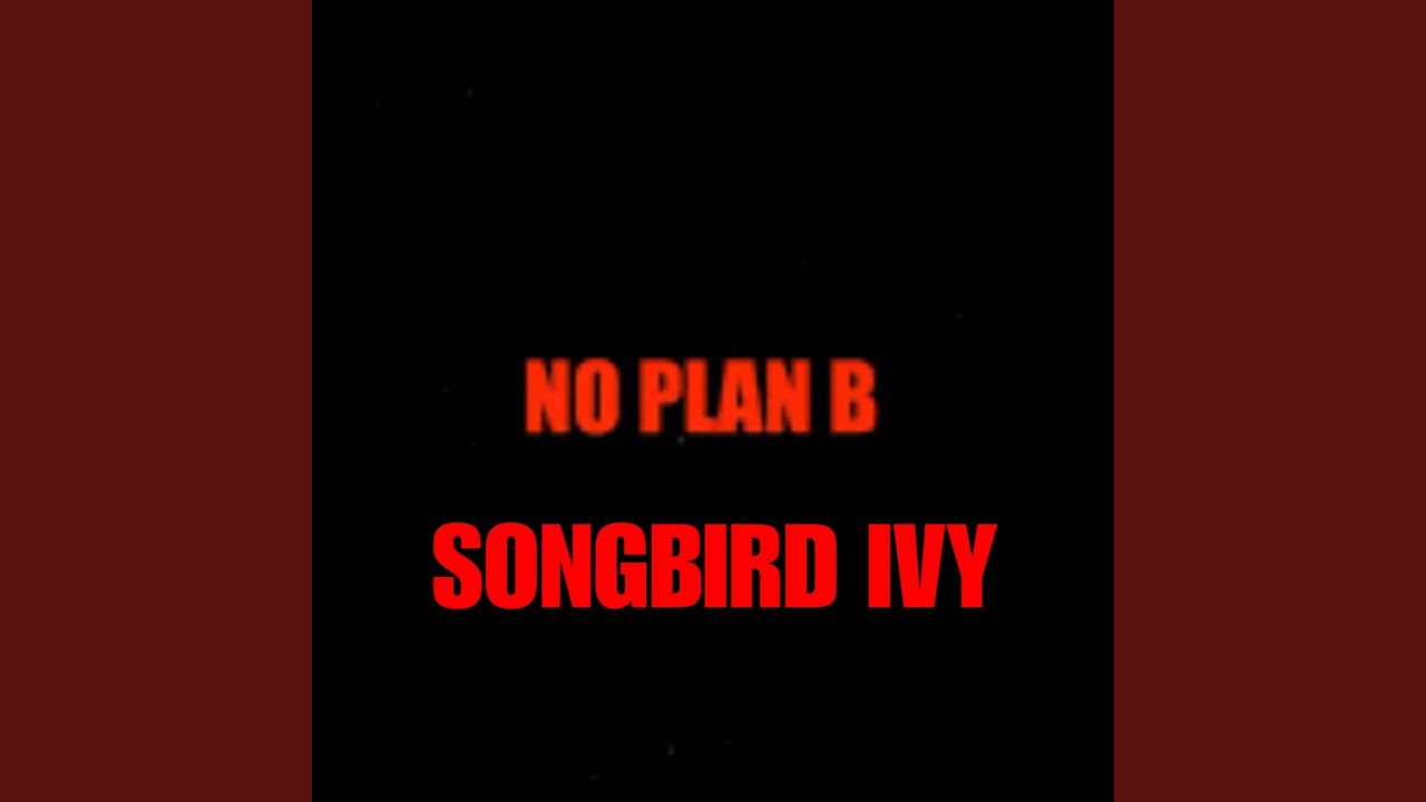 No Plan B - YouTube