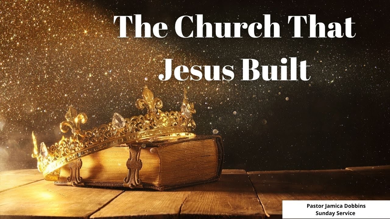 The Church that Jesus Built! - YouTube