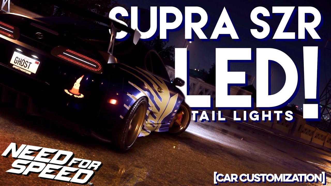 LED LIGHTS!!! | Need for Speed 2015 |Toyota Supra SZ-R customization ...