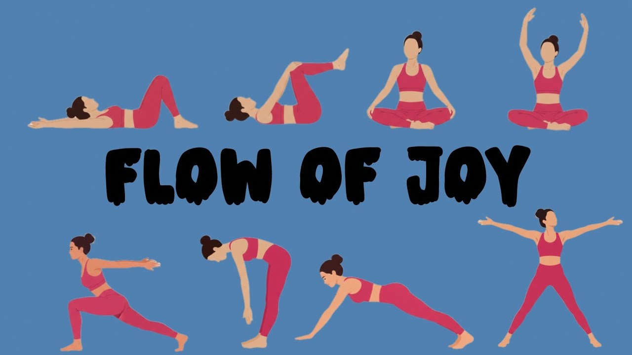 Flow of Joy – Full Body Yoga Flow to Boost Energy, Mood & Inner Balance ...