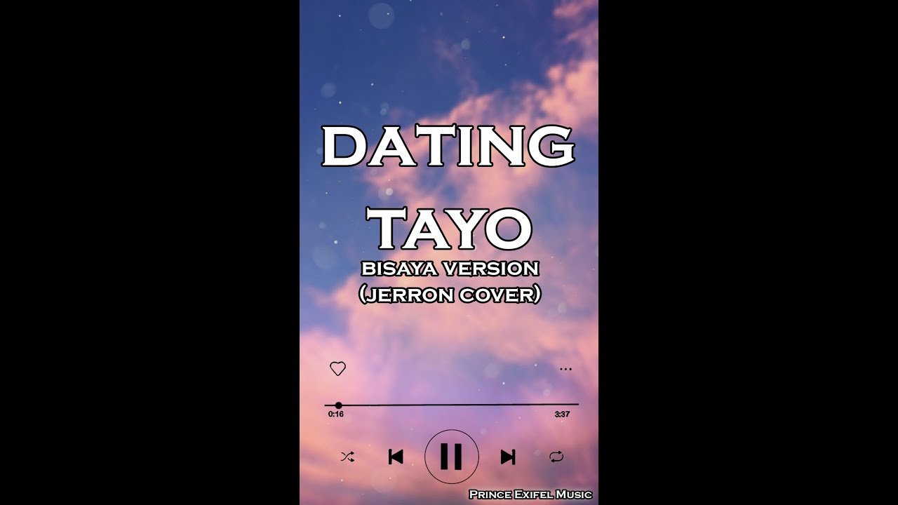 DATING TAYO - Bisaya Version (JERRON Cover) (Full Song / Audio Version ...