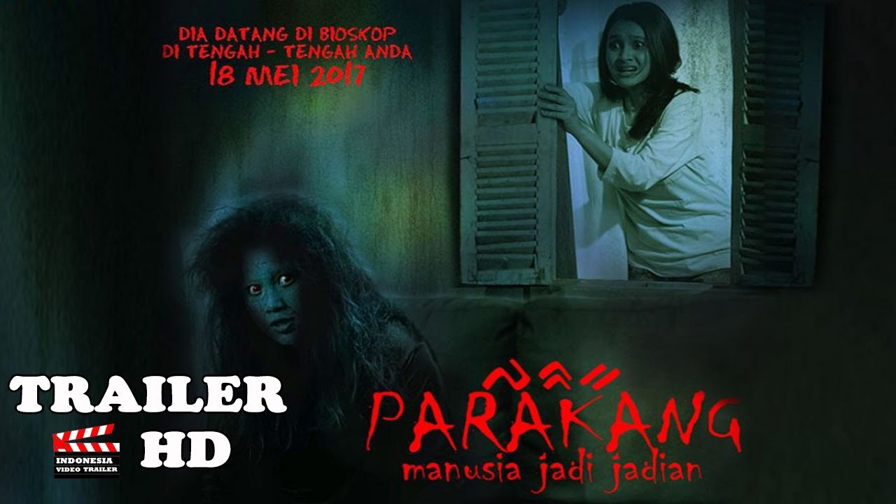 PARAKANG (MANUSIA JADI - JADIAN) MOVIE TRAILER HD - YouTube