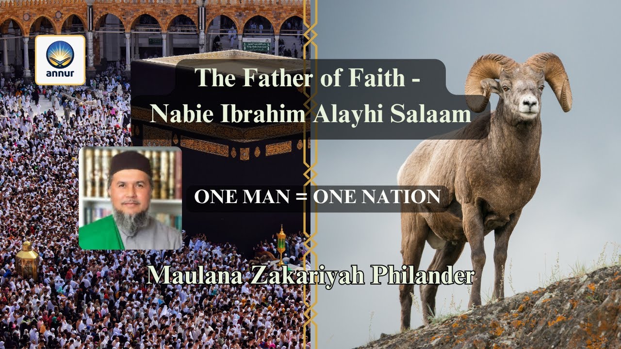 Why Prophet Ibrahim (AS) Was Called AN ENTIRE NATION | The Father of ...