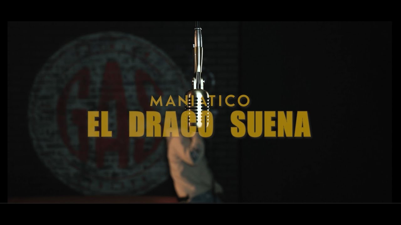 Maniatico - El Draco Suena (Behind The Mic) - YouTube