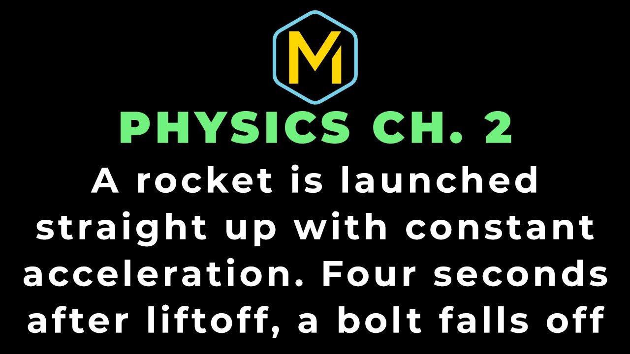 2.81 Mastering Physics Solution-"A rocket is launched straight up with constant acceleration ...