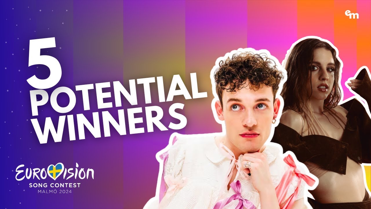 Eurovision 2024 | 5 POTENTIAL WINNERS (with comments) - YouTube