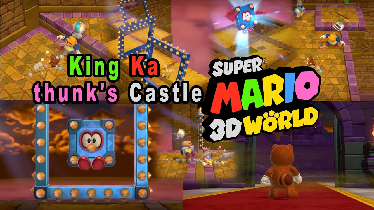 Super Mario 3D World King Ka thunk's Castle - YouTube