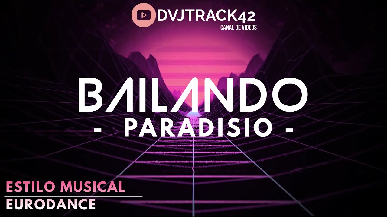 BAILANDO - PARADISIO (DVJ TRACK)